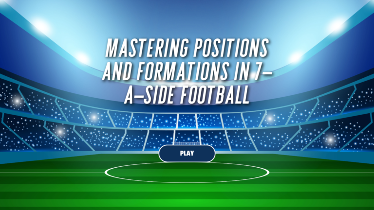 Understanding Positions and Formations in 7-a-Side Football - Replica ...